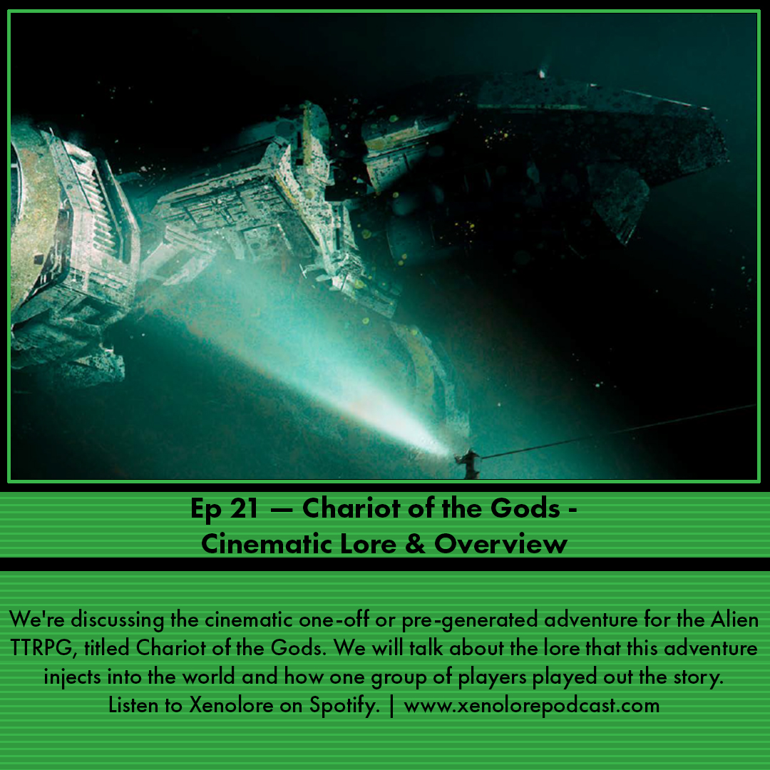 Ep 21 – Chariot of the Gods – Cinematic Lore & Overview – Xenolore